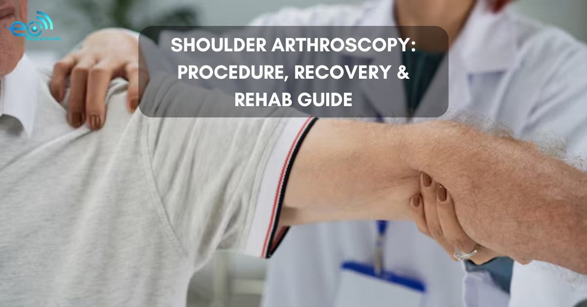 Shoulder Arthroscopy: Procedure, Recovery & Rehab Guide